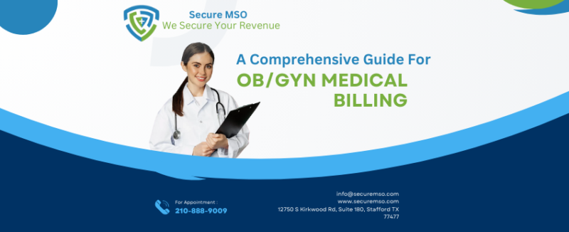 Comprehensive Guide For OB GYN Medical Billing- Secure MSO