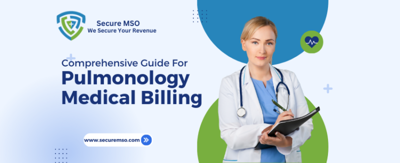 Complete Guide For Pulmonology Medical Billing | Secure MSO